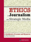Ethics in Journalism and Strategic Media – Simple Book Publishing